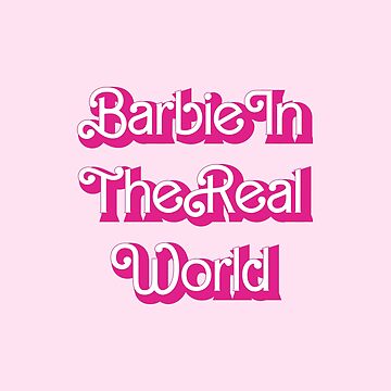 "Barbie movie "Barbie in the real world"" Sticker for Sale by ...