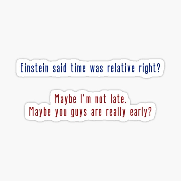 "Spiderverse Time is relative quote" Sticker for Sale by ...