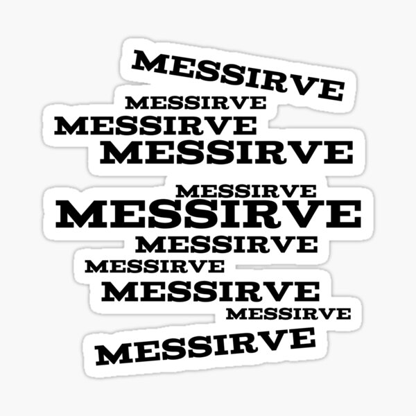 "Messirve" Sticker by Naylacia | Redbubble