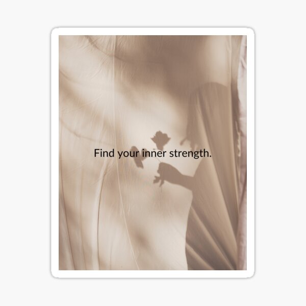 "Find Your Inner Strength Quote " Sticker for Sale by harshu77 | Redbubble