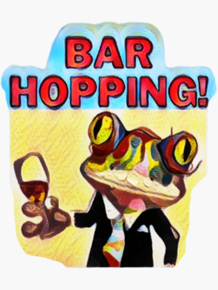 "Bar Hopping!" Sticker for Sale by Profitrip | Redbubble