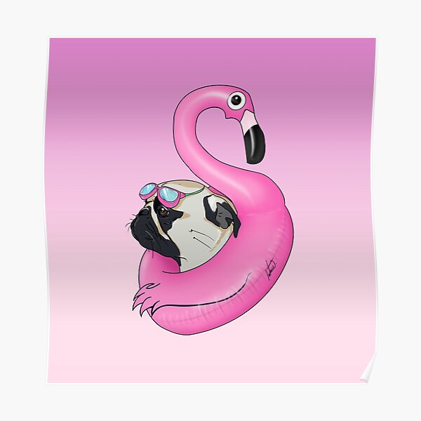 "Flamingo Pug Float" Poster by Lostanaw | Redbubble