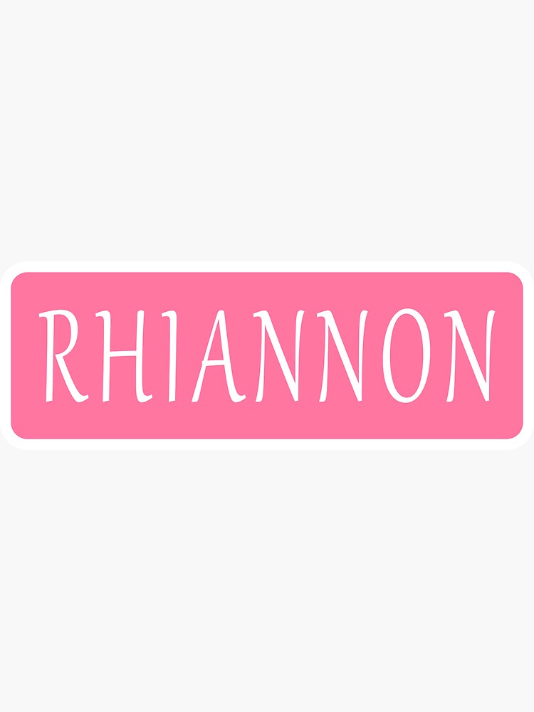 "Rhiannon Girls Name" Sticker for Sale by jeallan | Redbubble