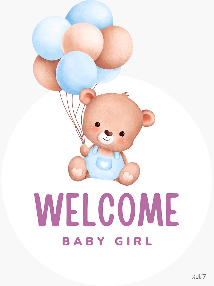 "Welcome baby girl" Sticker by kdir7 | Redbubble