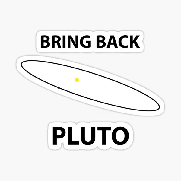 "Bring back Pluto" Sticker for Sale by Evelyus | Redbubble