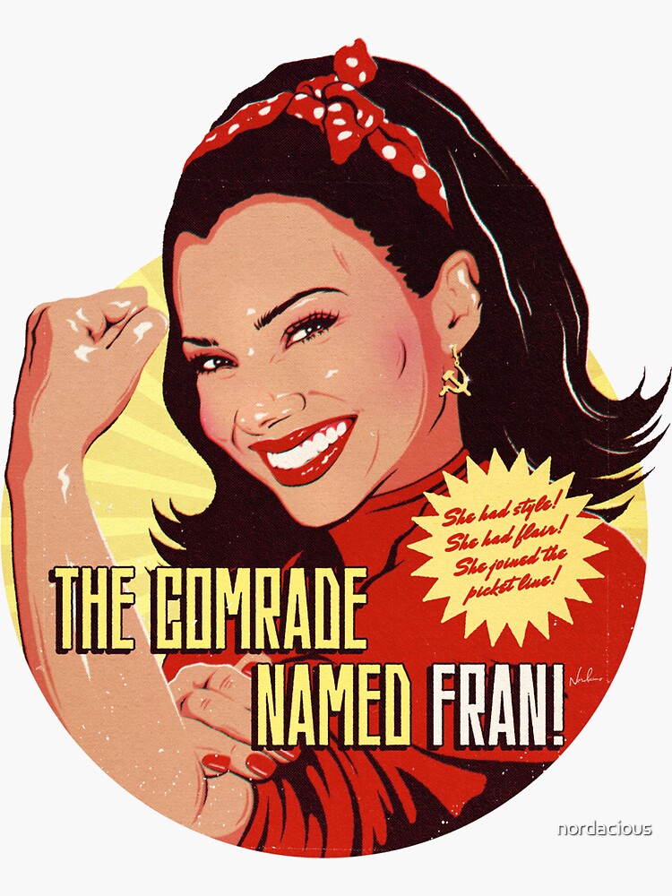 "The Comrade Named Fran" Sticker for Sale by nordacious | Redbubble