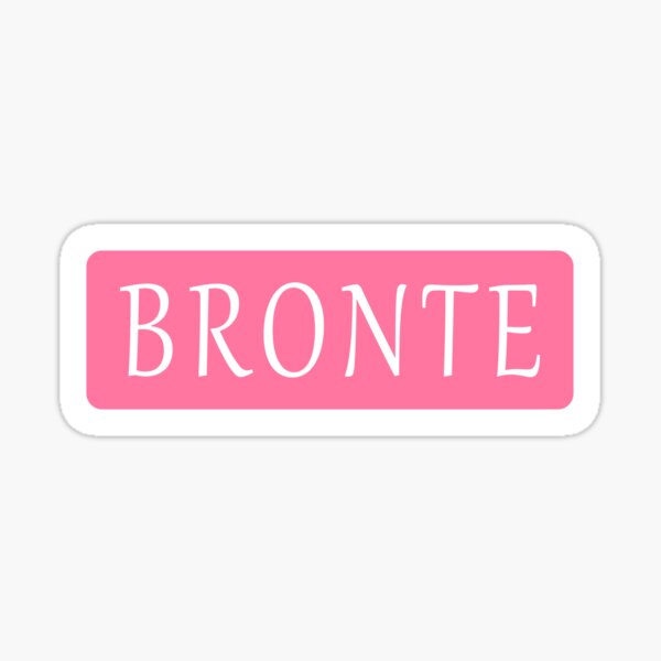 "Bronte Girls Name" Sticker for Sale by jeallan | Redbubble