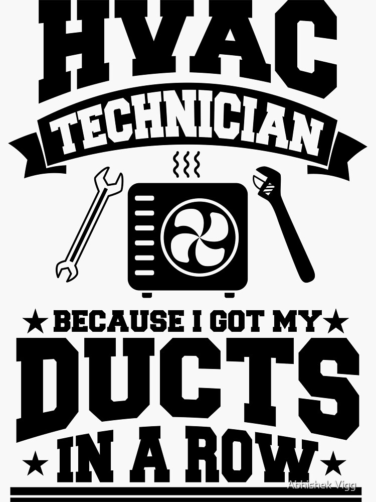 "HVAC Technician Because I Got My Ducts In A Row" Sticker for Sale by ...
