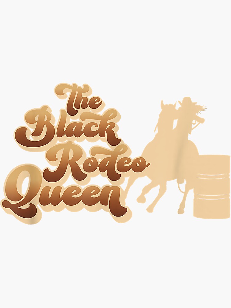 "Black Rodeo Queen, Barrel Racing African American Cowgirl " Sticker ...