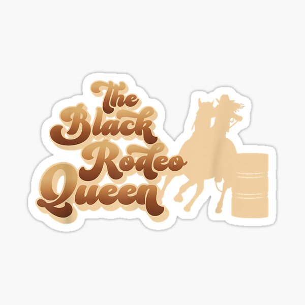"Black Rodeo Queen, Barrel Racing African American Cowgirl " Sticker ...