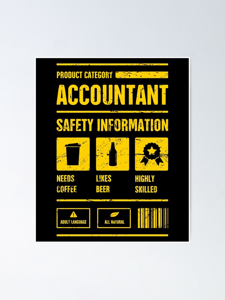 "Accountant Safety Information | Accounting" Poster for Sale by ...