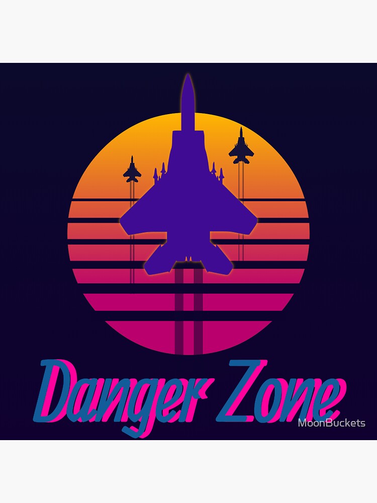 Danger Zone