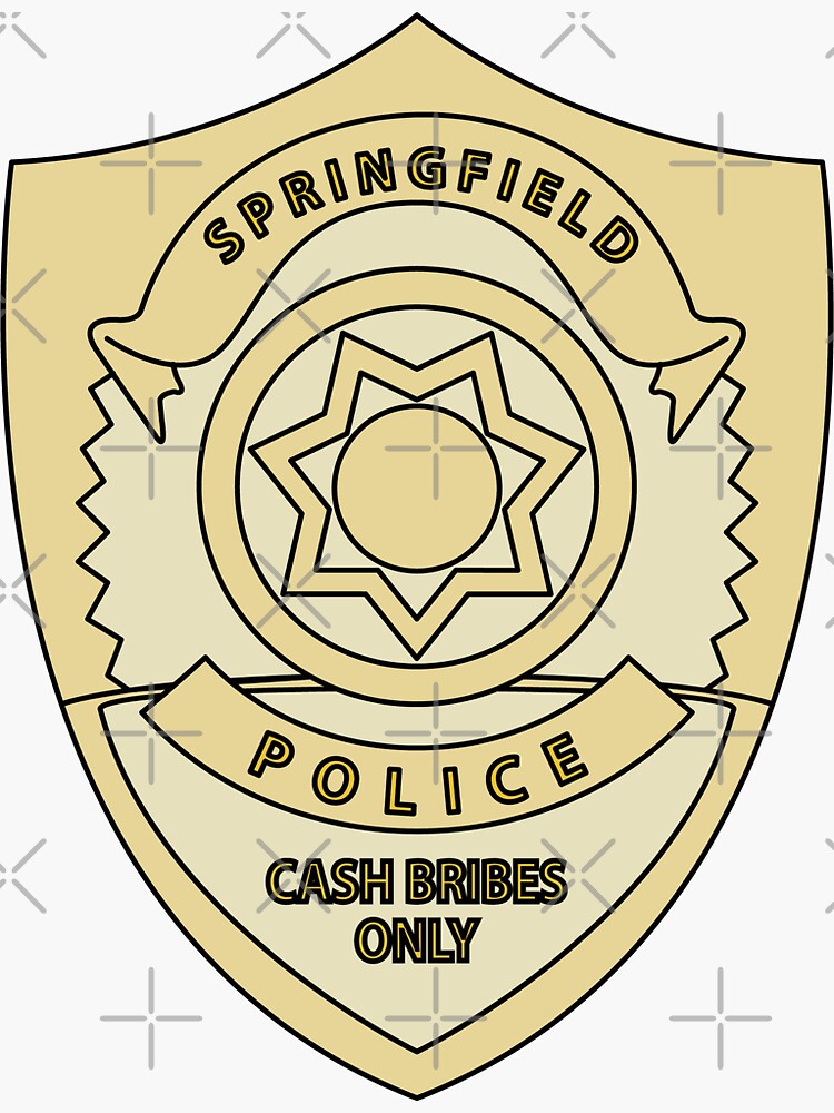 "Springfield Police: Cash Bribes Only" Sticker for Sale by cubiclecoma ...