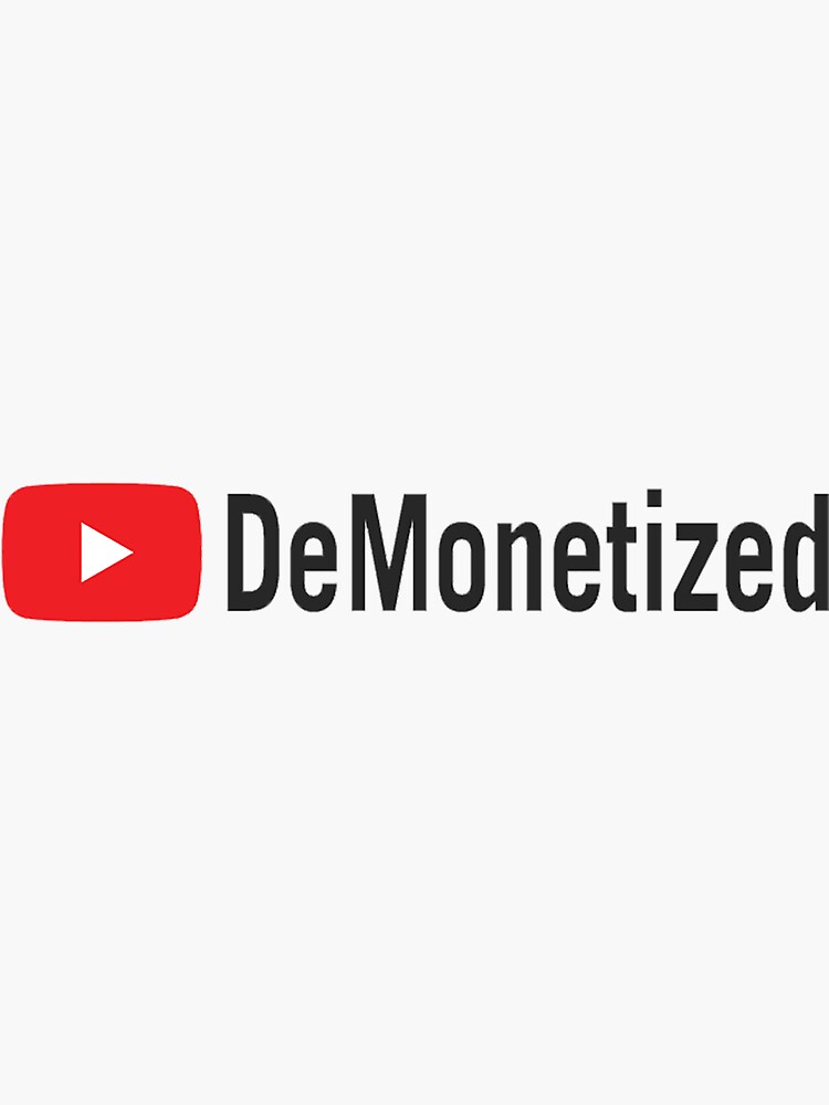 "YouTube DeMonetized" Sticker by CafeinatedRoman | Redbubble