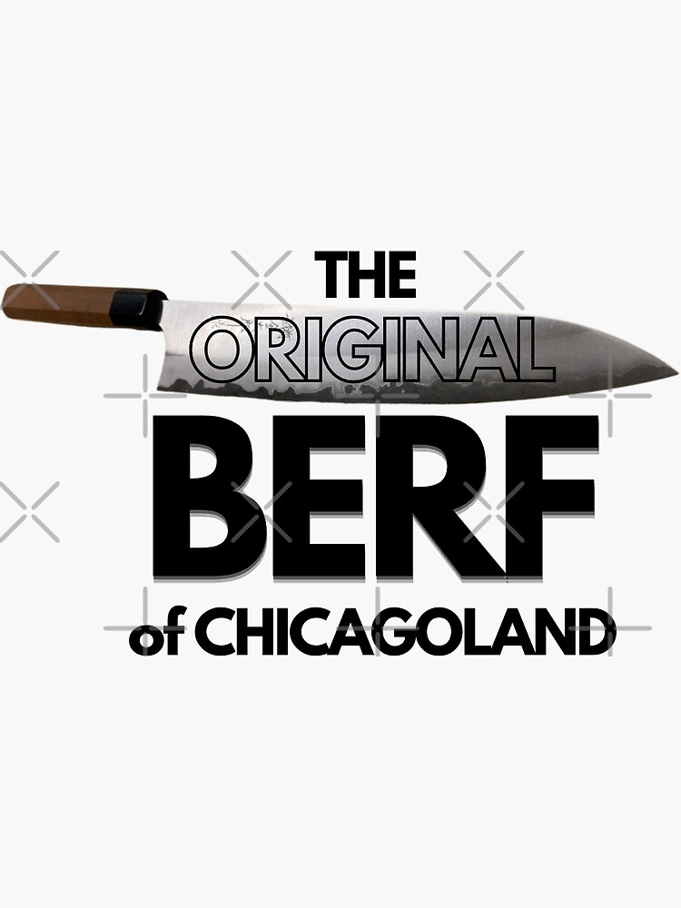 "The Original Berf of Chicagoland" Sticker for Sale by TeeArtillery ...