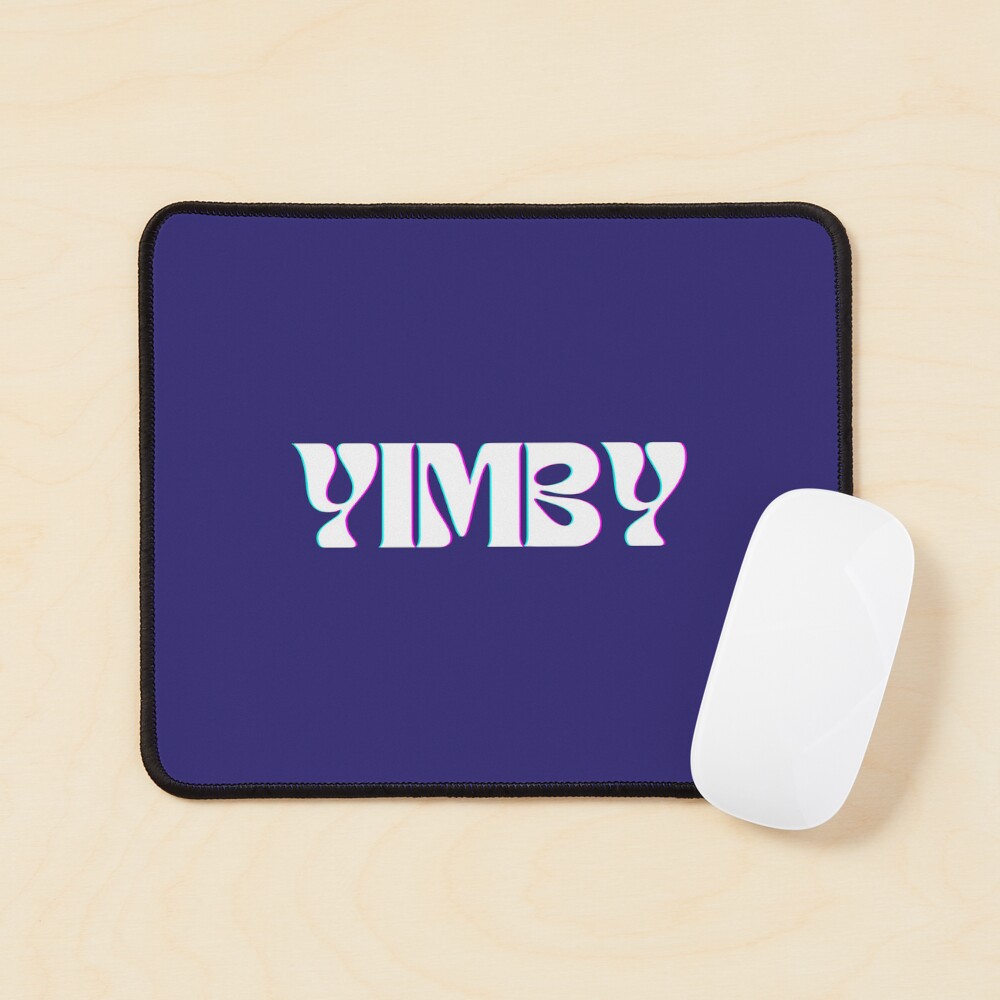 "YIMBY - yes in my backyard " Sticker for Sale by BitofLiz | Redbubble