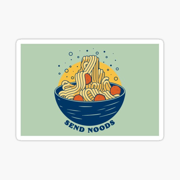 "Send Noods Pasta Noodle Graphic" Sticker for Sale by Jselz | Redbubble
