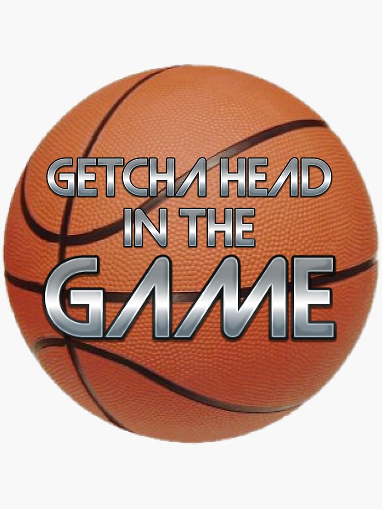 "Getcha Head in the Game" Sticker for Sale by JustinFolger | Redbubble