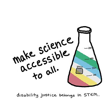 "Make Science Accessible To All | Disability Justice | STEM" Sticker ...