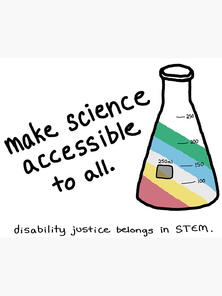 "Make Science Accessible To All | Disability Justice | STEM" Sticker ...