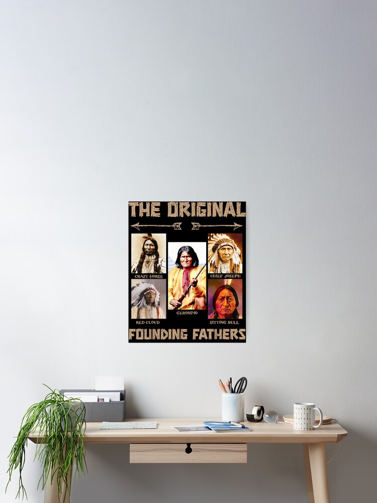 "The Original Founding Fathers Native American" Poster for Sale by ...