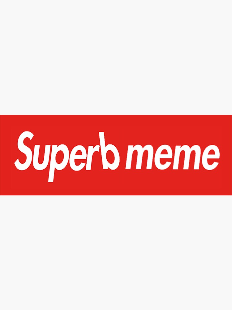 "Superb Meme" Sticker for Sale by Moneyman42 | Redbubble