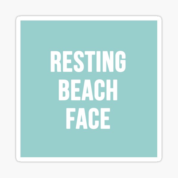 "Resting Beach Face" Sticker by RandomCotton | Redbubble