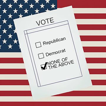 "NONE OF THE ABOVE - Vote" Sticker for Sale by jackrabbit42 | Redbubble