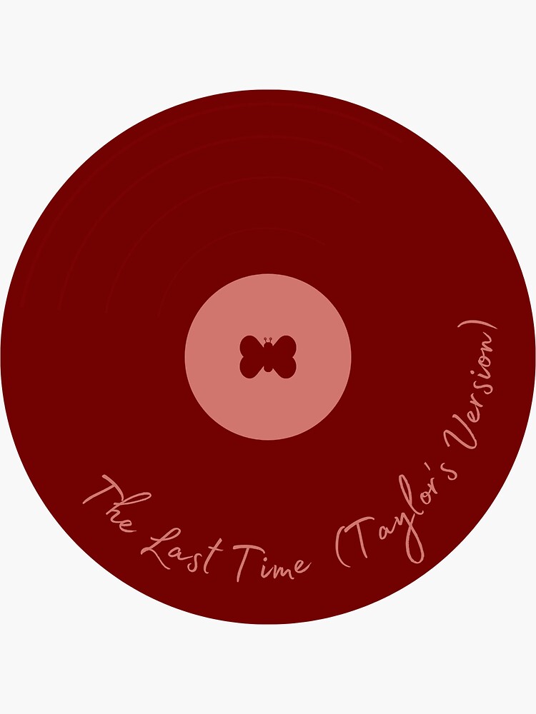 "The Last Time (Taylor's Version) Record" Sticker for Sale by SprinkledShop | Redbubble
