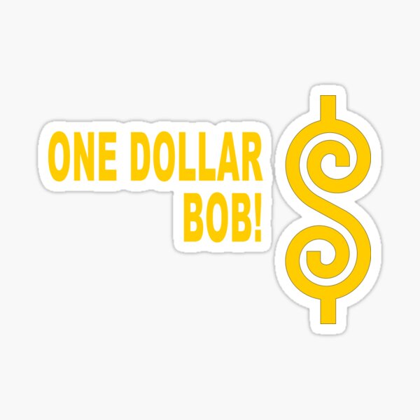 "the price is right One dollar, Bob!" Sticker for Sale by muta1993 ...