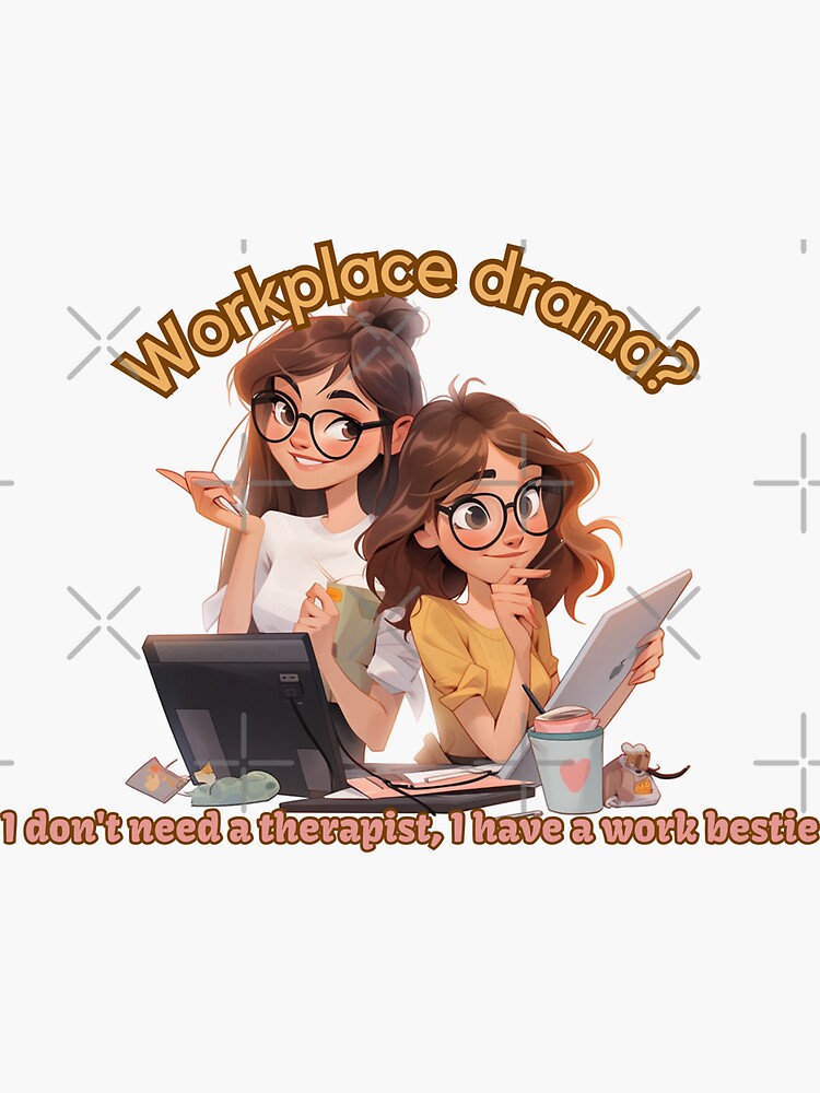 "Work Besties Workplace Drama" Sticker for Sale by André Botes | Redbubble