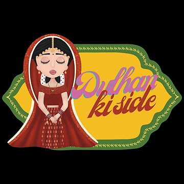 "Dulhan Ki Side Wedding Shaadi " Sticker for Sale by Hints-of-Home ...