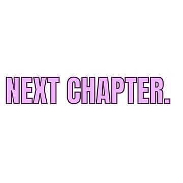 "Next Chapter. (The Story of Us)" Sticker for Sale by SprinkledShop ...