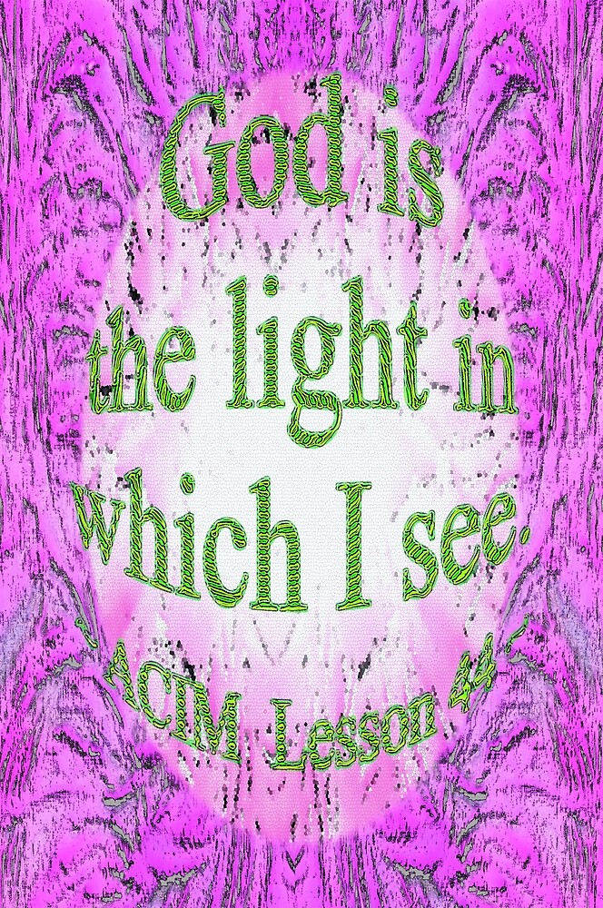 "ACIM - Lesson 44" by ACIM-LOVE | Redbubble
