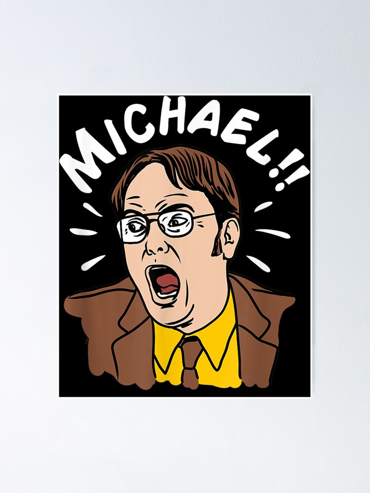 "The Dwight Yelling Michael" Poster for Sale by VIIMode | Redbubble