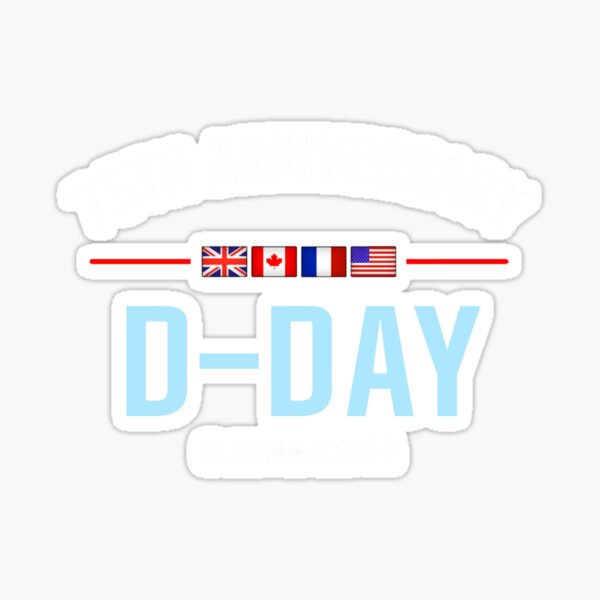 "D-Day 75 Year Anniversary" Sticker for Sale by pacekyle | Redbubble
