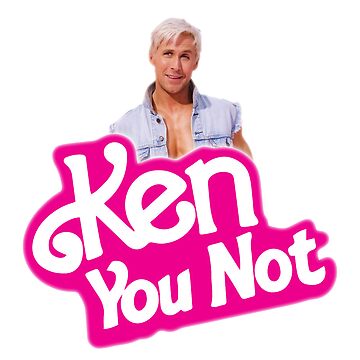 "BARBIE KEN YOU NOT" Sticker for Sale by Frvnz02 | Redbubble
