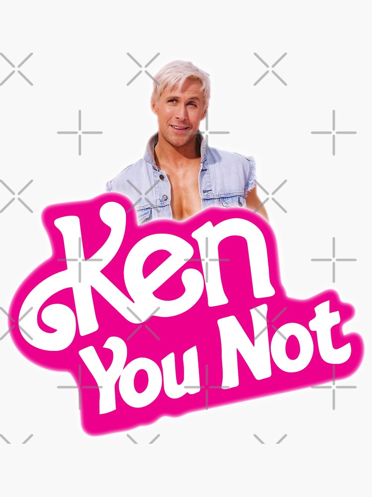 "BARBIE KEN YOU NOT" Sticker for Sale by Frvnz02 | Redbubble