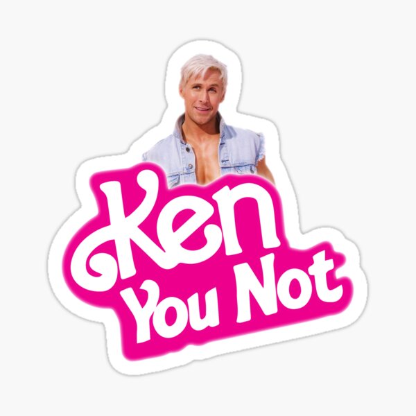 "BARBIE KEN YOU NOT" Sticker for Sale by Frvnz02 | Redbubble