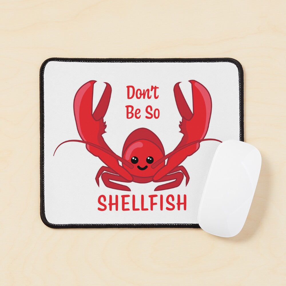 "Don't Be So Shellfish! Cute Lobster Cartoon" Sticker for Sale by ...