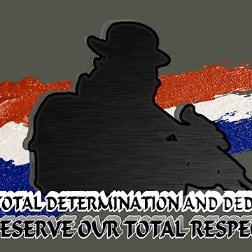 "THEIR TOTAL DETERMINATION AND DEDICATION DESERVE OUR TOTAL RESPECT ...