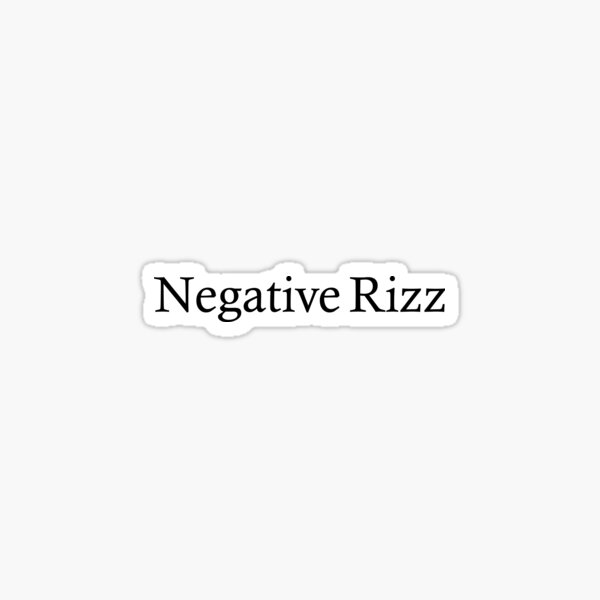 "Negative Rizz" Sticker for Sale by SeanGluz | Redbubble