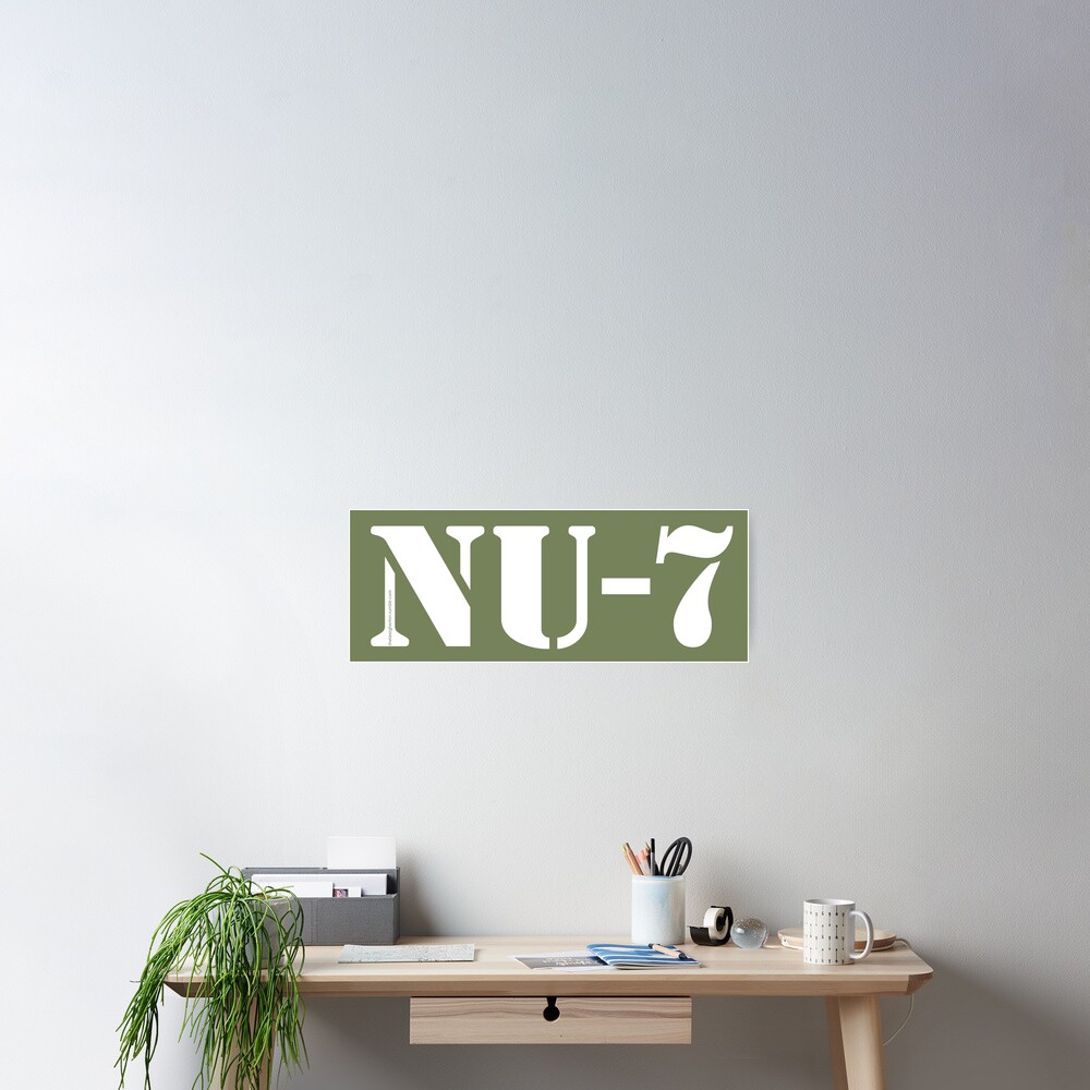"NU-7" Poster for Sale by Gherkin | Redbubble