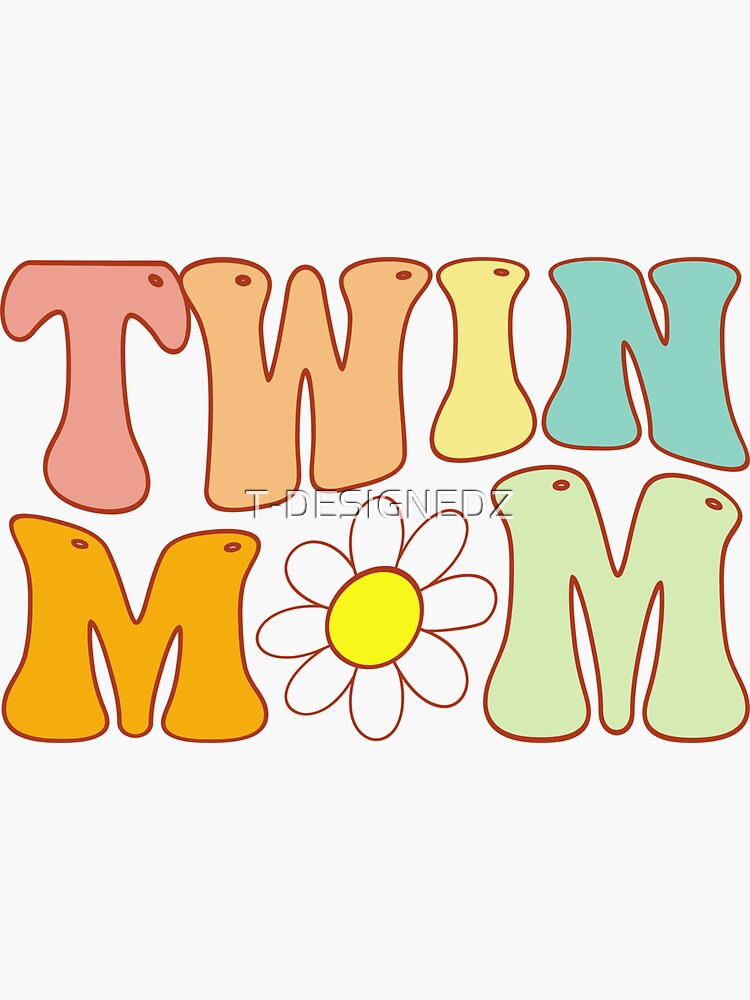 "Groovy Twin Mama Funny Mother's Day For New Mom Of Twins" Sticker for ...