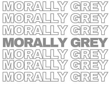"Morally Grey" Sticker for Sale by SaaStudios | Redbubble