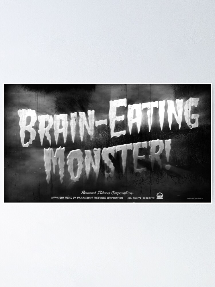 ""Brain-Eating Monster"" Poster for Sale by Martin Geller | Redbubble