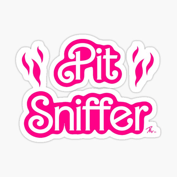 "Pit Sniffer" Sticker for Sale by chachi0614 | Redbubble