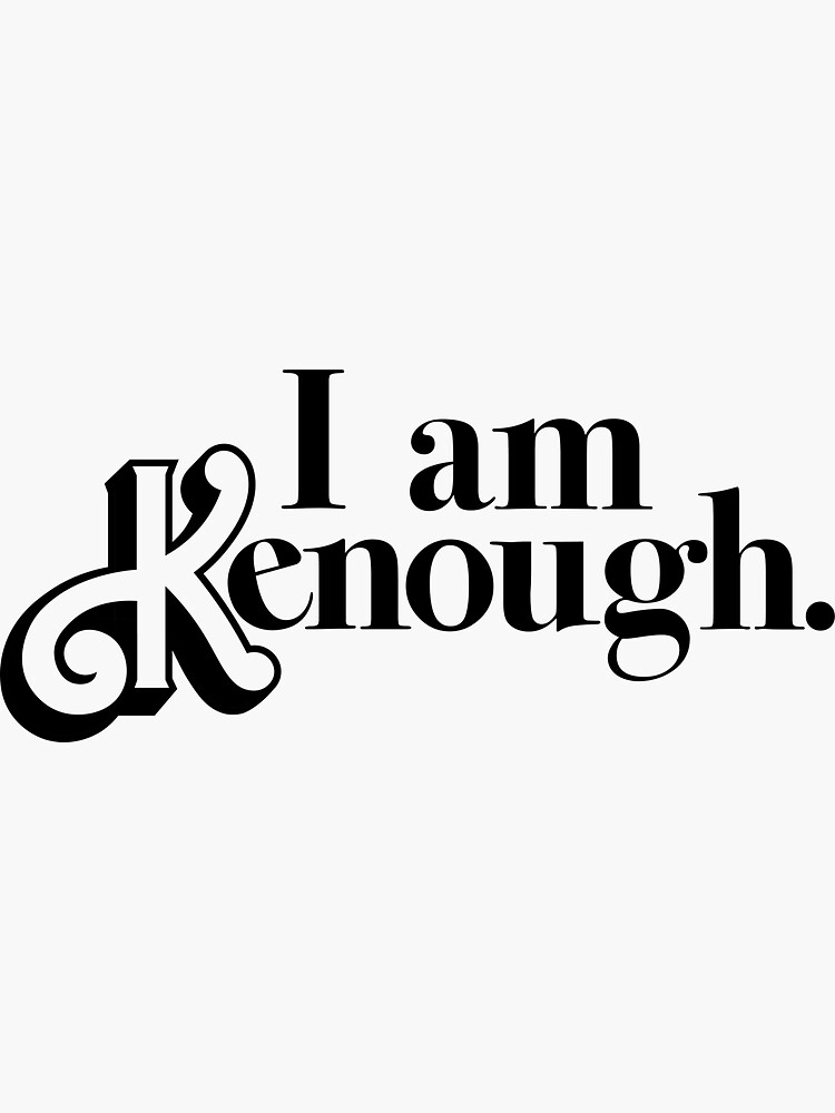 "I am Kenough - 'K' Transparency, Black" Sticker for Sale by pvmirand ...