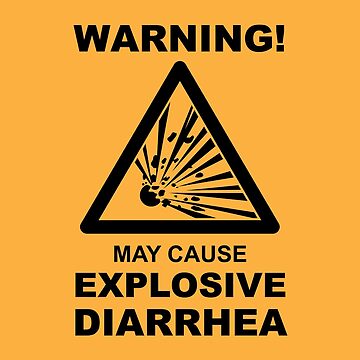 "warning! may cause explosive diarrhea" Sticker for Sale by ...