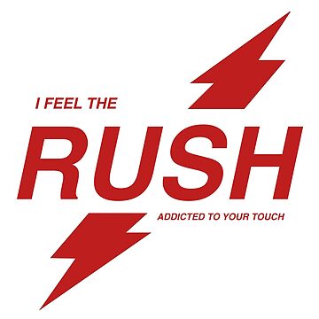 "I Feel The Rush" Sticker for Sale by FizzBang | Redbubble